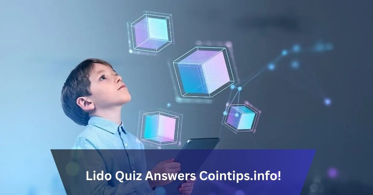 Lido Quiz Answers Cointips.info! Lido Quiz Answers Cointips.info!